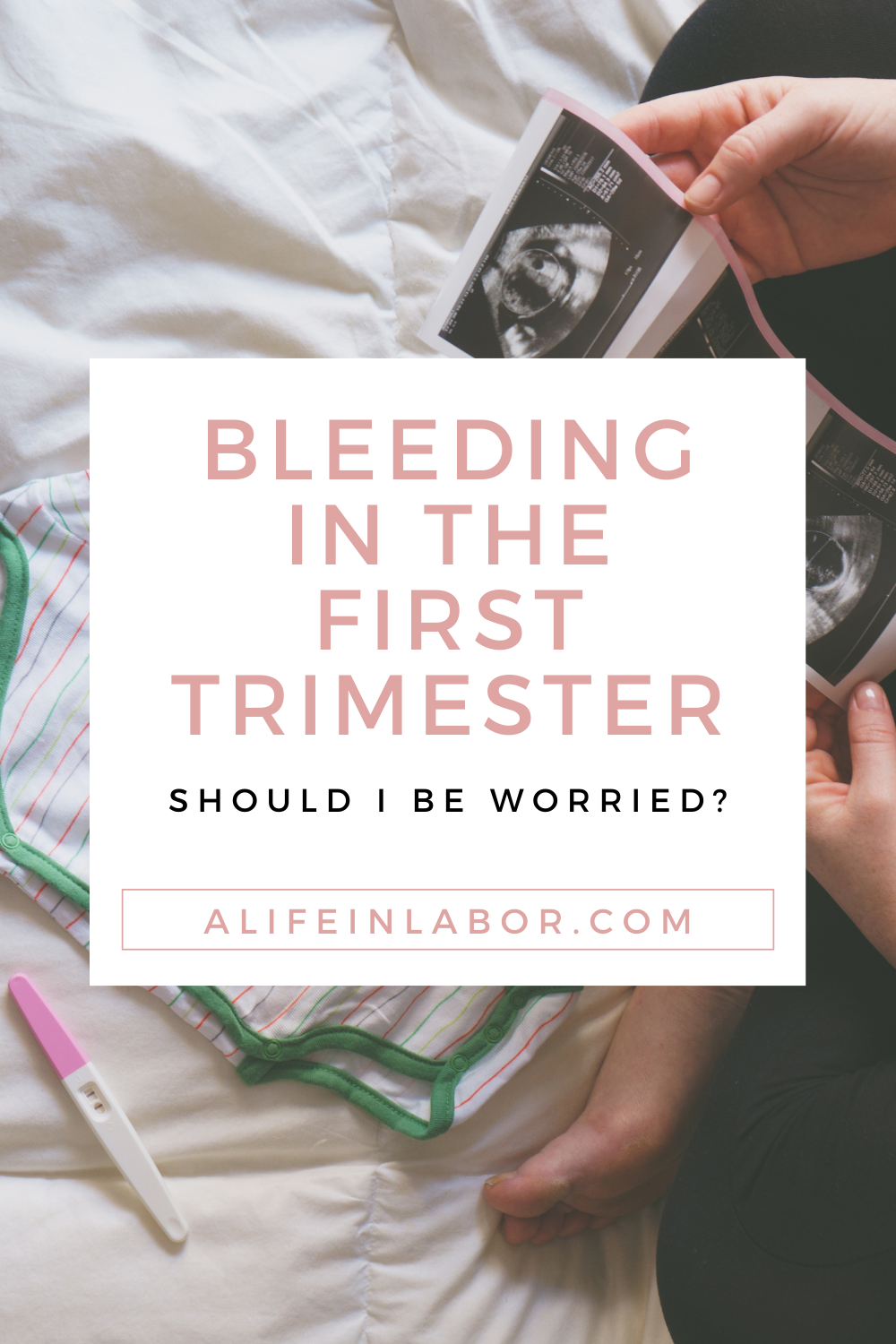 First Trimester Bleeding - Why It Happens And What It Means » A Life In ...